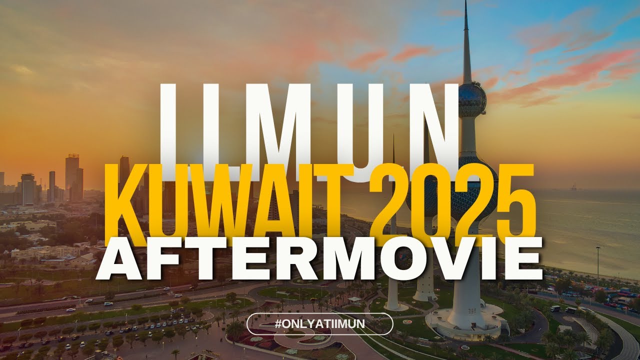 I.I.M.U.N. Kuwait 2025 Aftermovie