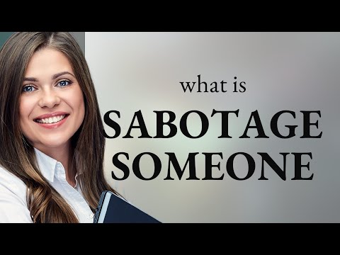 Understanding the Phrase "Sabotage Someone"