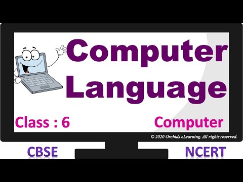 Compute Language – Class 6 COMPUTER – Lesson 1 – Orchids eLearning
