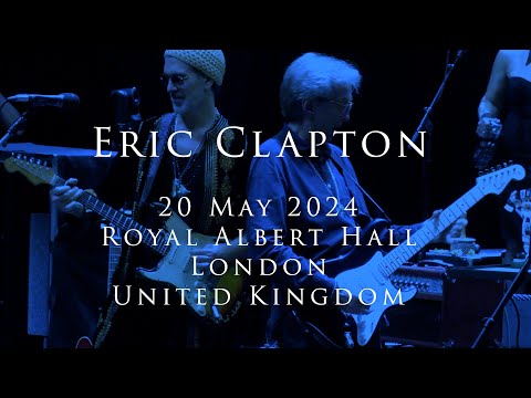 Eric Clapton - 20 May 2024, London, RAH - Multicam - COMPLETE
