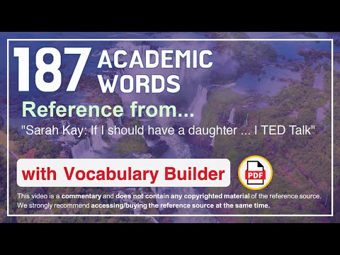 187 Academic Words Ref from "Sarah Kay: If I should have a daughter ... | TED Talk"