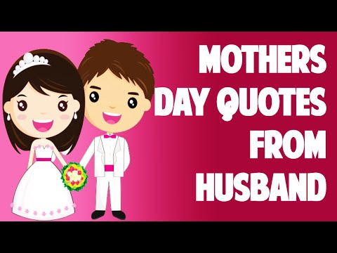 Mothers Day Quotes From strong Husband