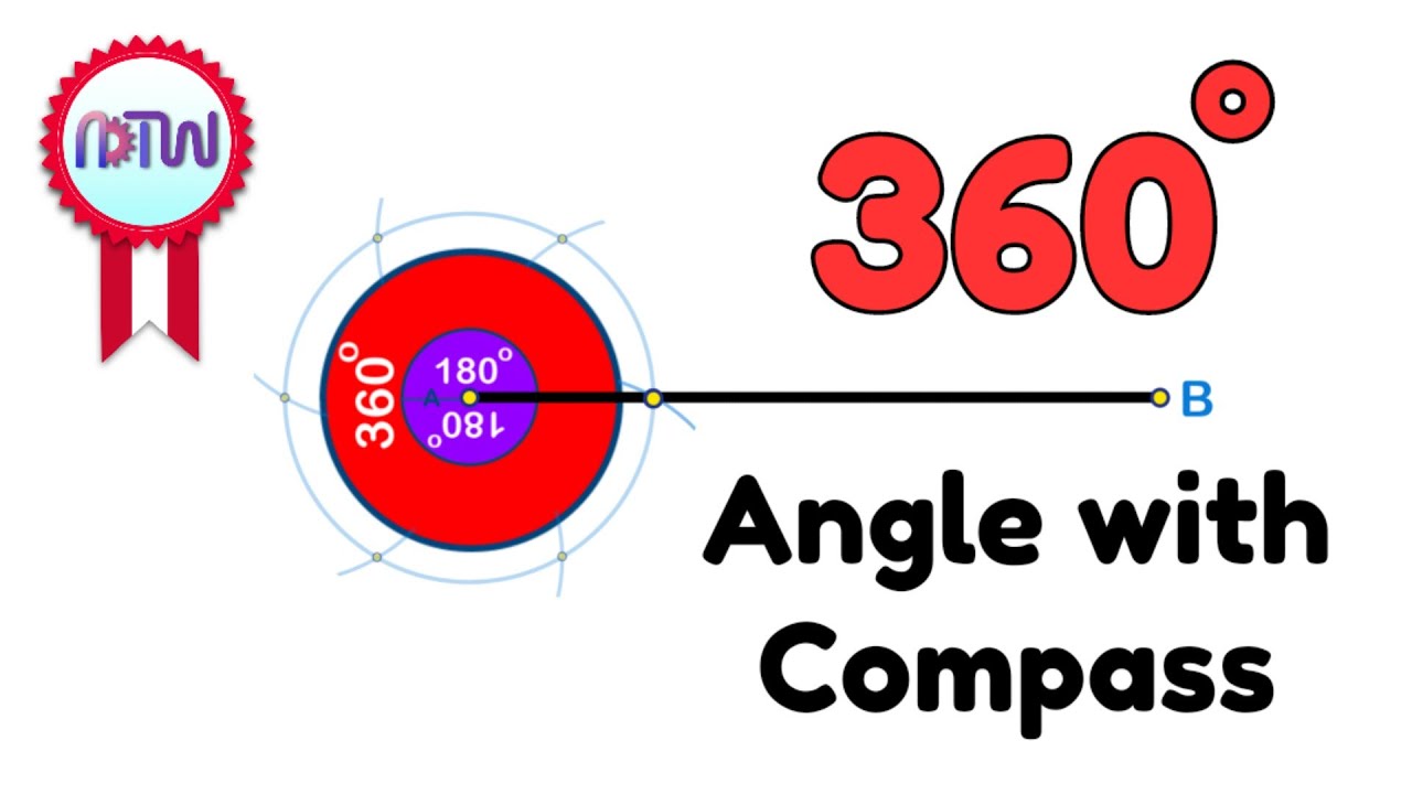 How to Construct a 360 Degree Angle using Compass