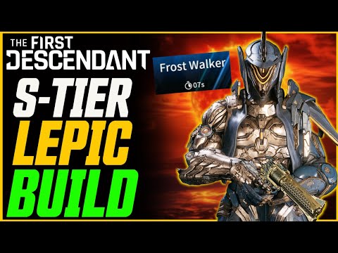 S+ TIER LEPIC BUILD! (7s Frost Walker Melt!) // The First Descendant Lepic Build Guide