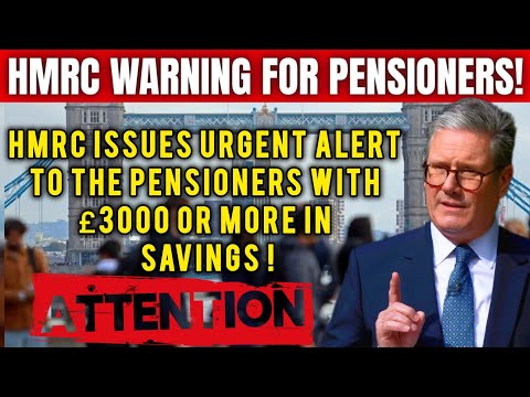 ALERT: UK Pensioners with £3,000 Savings Face HMRC Tax Shock!