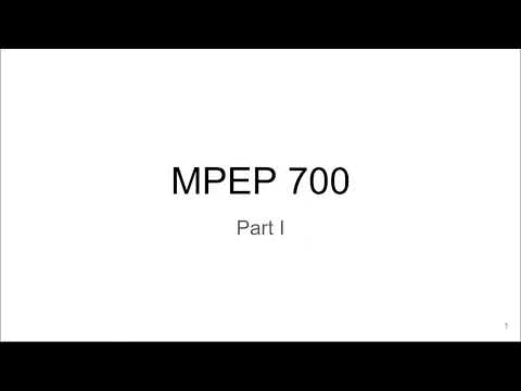 MPEP 700 Review - Part I