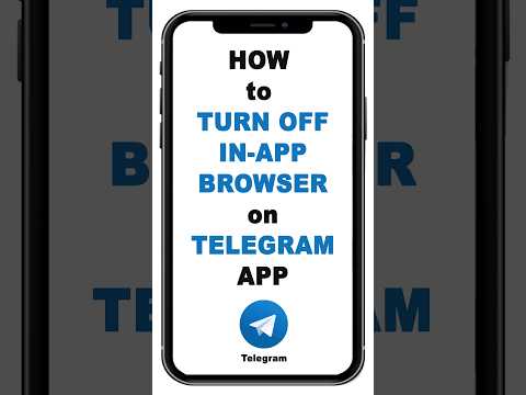 How to Turn Off In-App Browser on Telegram App