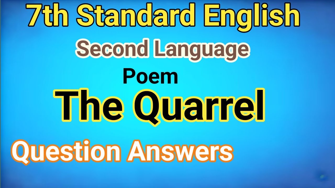 7th Class Poem The Quarrel Question Answers