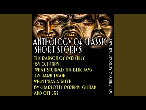 The Ransom of Red Chief.9 - Anthology of Classic Short Stories. Vol. 7 (Humour, Satire and Tall...