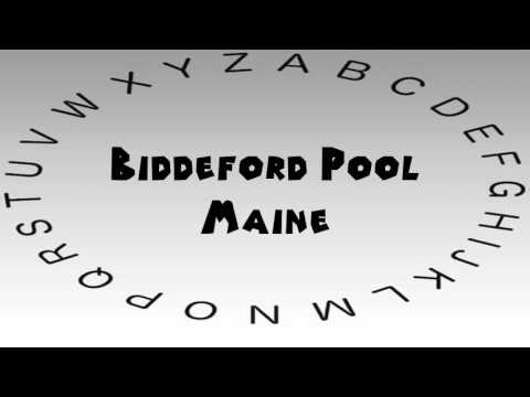 How to Say or Pronounce USA Cities โ Biddeford Pool, Maine