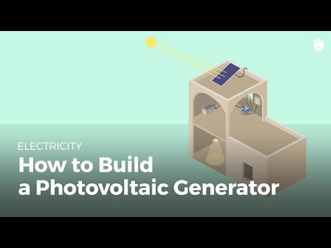 Electricity: How to Build a Photovoltaic Generator | Renewable Energy