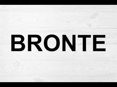How To Pronounce Bronte