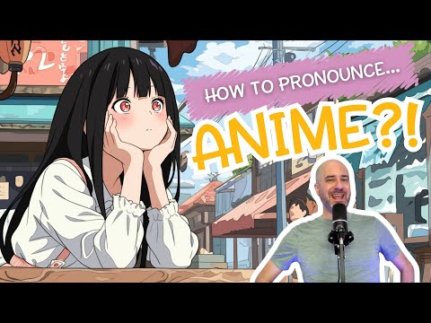 How to Pronounce 'Anime' Correctly in English and Japanese: Don't Get It Wrong! #anime