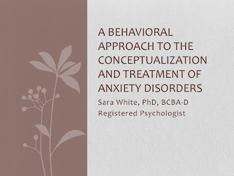Sara White, Ph.D., BCBA-D -A Behavioural Approach to the Conceptualization and…..