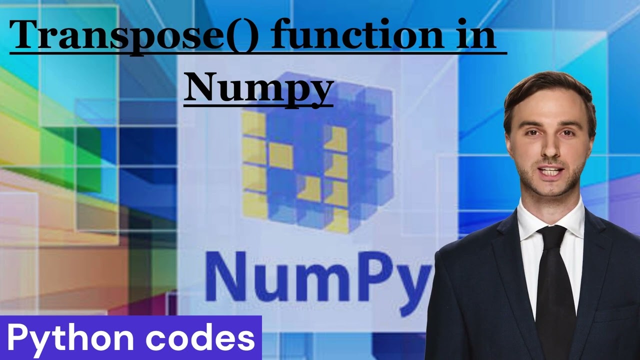 Transpose function of Numpy in Python