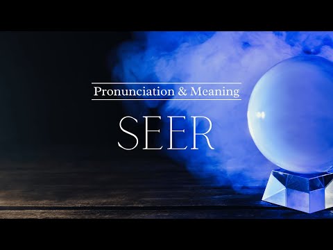 How to Pronounce: Seer | British Pronunciation & Meaning