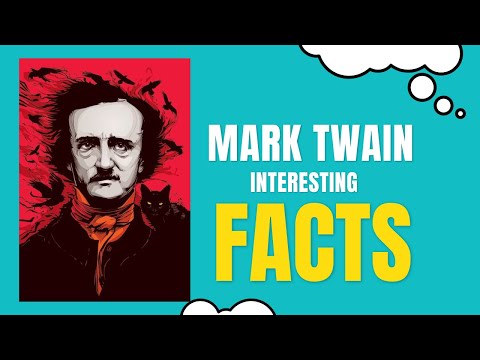 All The Most Interesting Mark Twain Facts