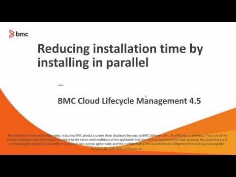 Reducing install time of BMC Cloud Lifecycle Management products -- Overview