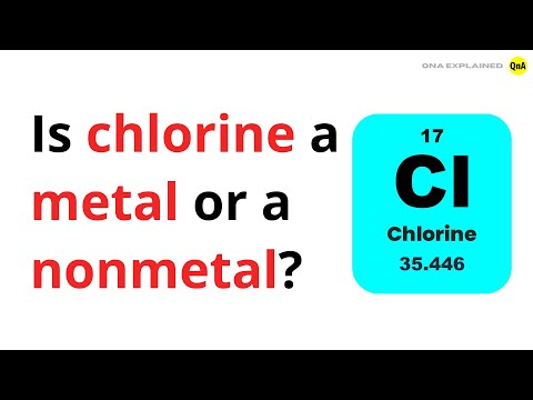 Is chlorine a metal or a nonmetal? - QnA Explained