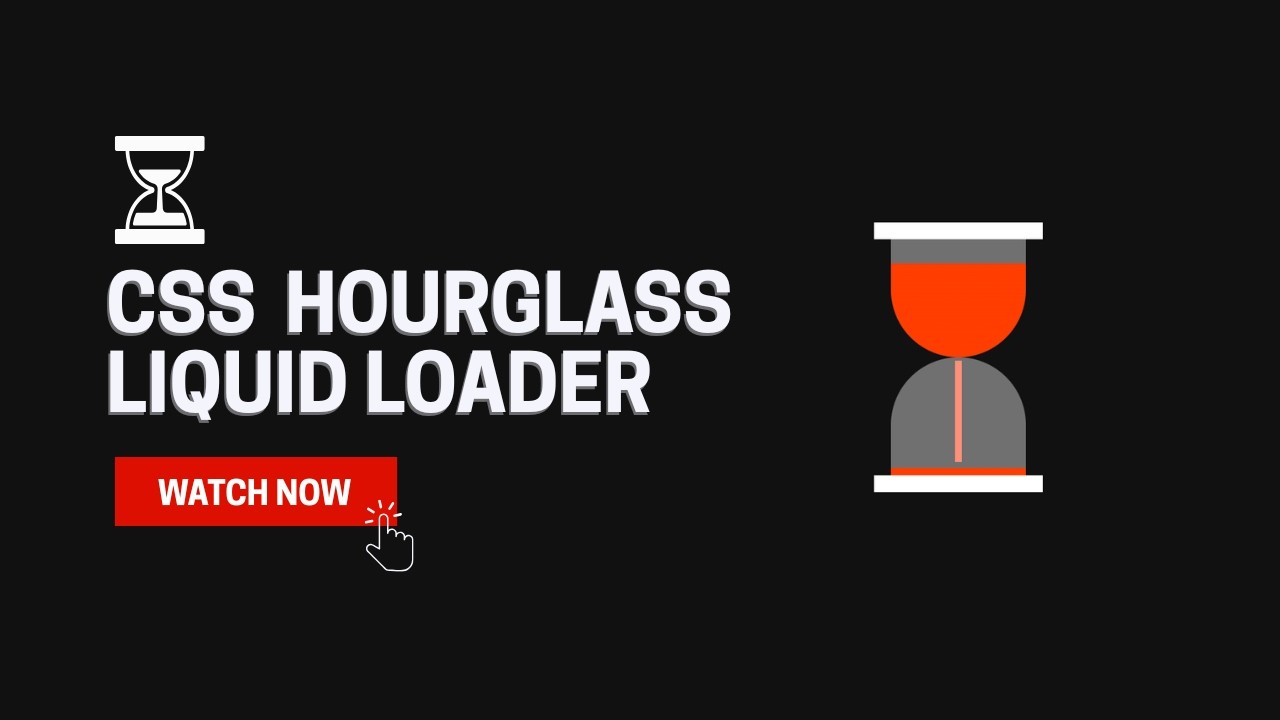 CSS Loader Animation | Liquid Hourglass loader | Pure HTML & CSS Tutorial