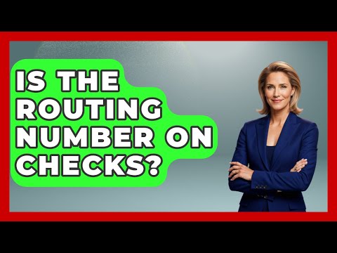 Is The Routing Number On Checks? - Ask Your Bank Teller