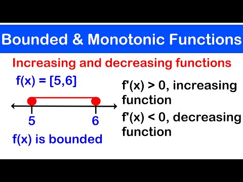 🔶11 - Boundedness and Monotonicity of a Functions | Increasing and Decreasing Function