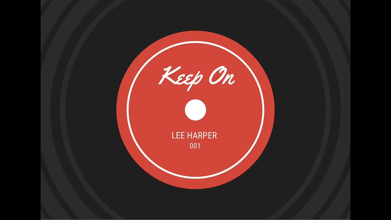 Keep On soulful house mix by Lee harper