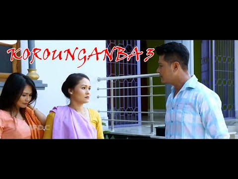 KOROUNGANBA 3 // MANIPURI FILM // AVAILABLE AT MFDC APP//WATCH FULL MOVIE