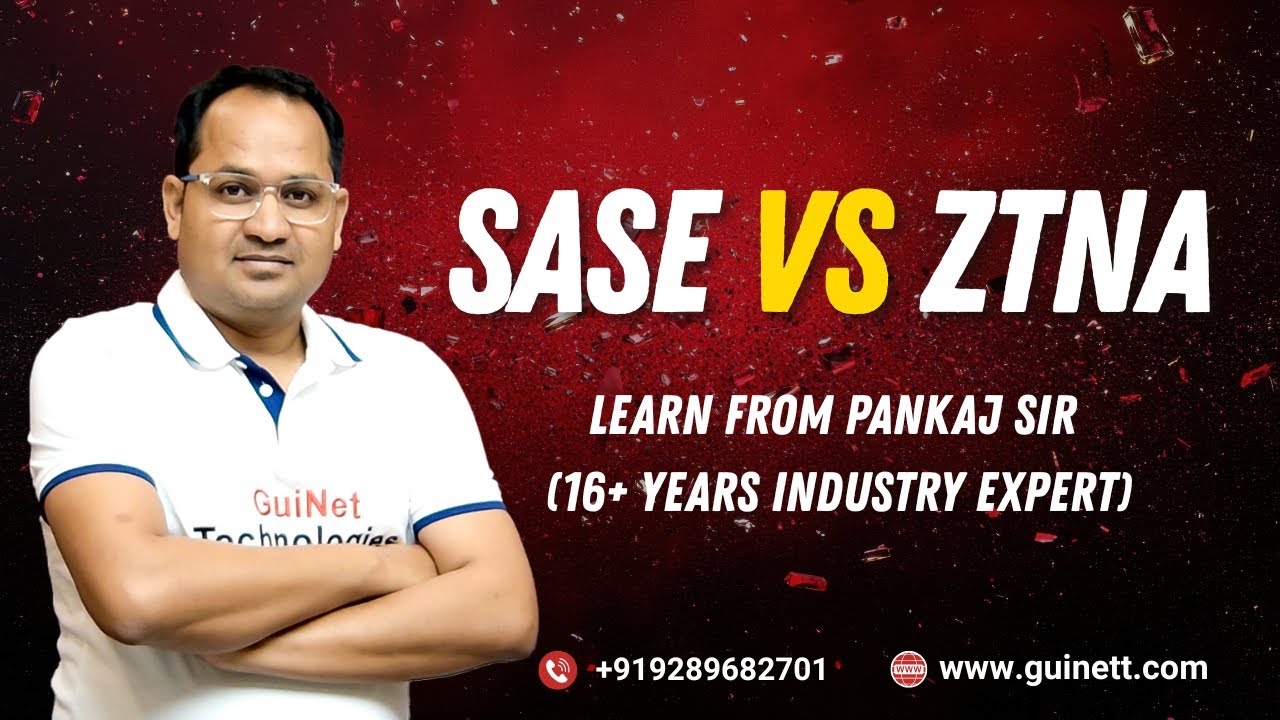 SASE vs Zero Trust Network Access (ZTNA) | Why SASE and ZTNA ?