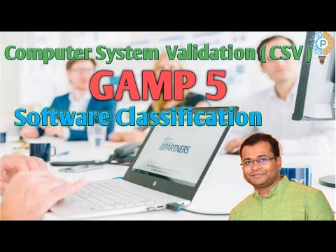 Computer System Validation | GAMP 5 | Software Classification as per GAMP 5 Guideline | CSV