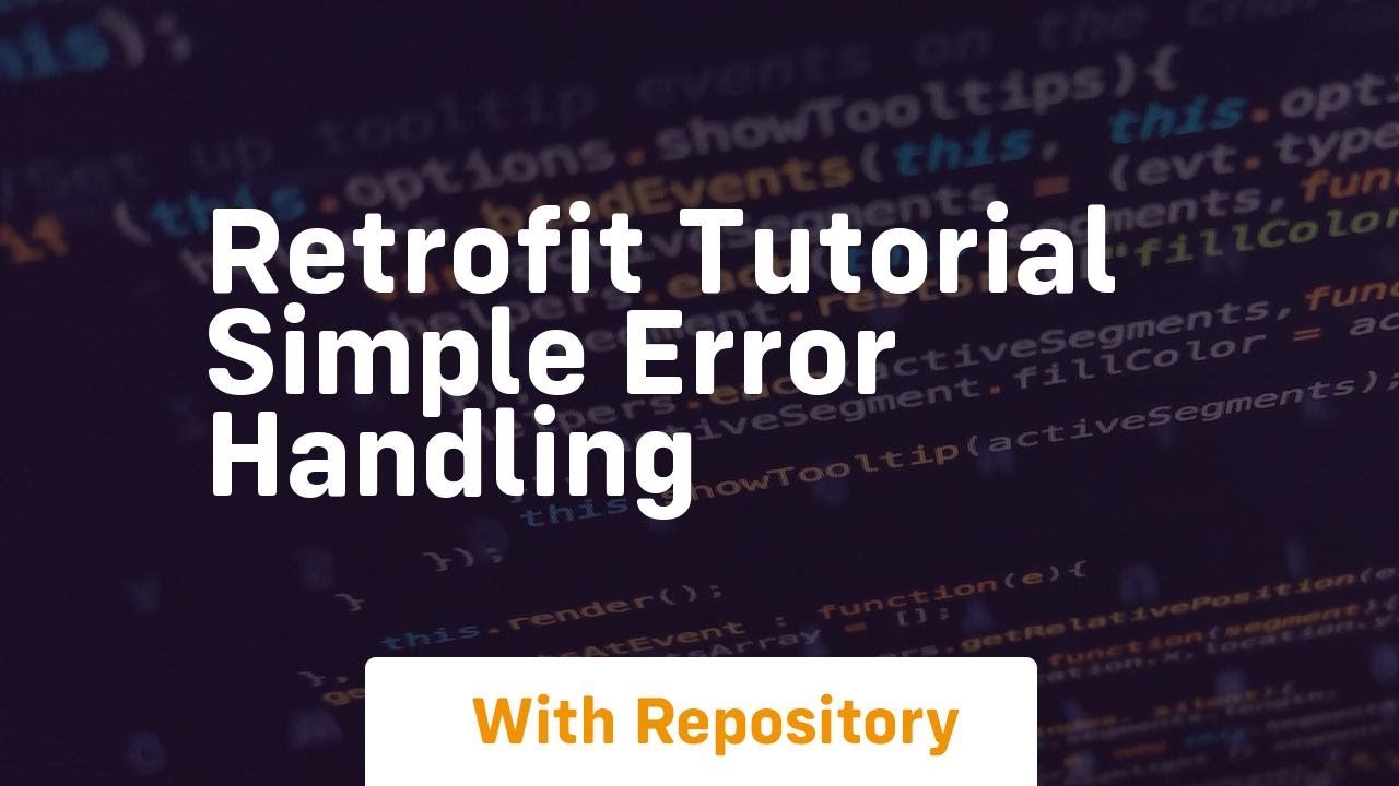 retrofit tutorial simple error handling