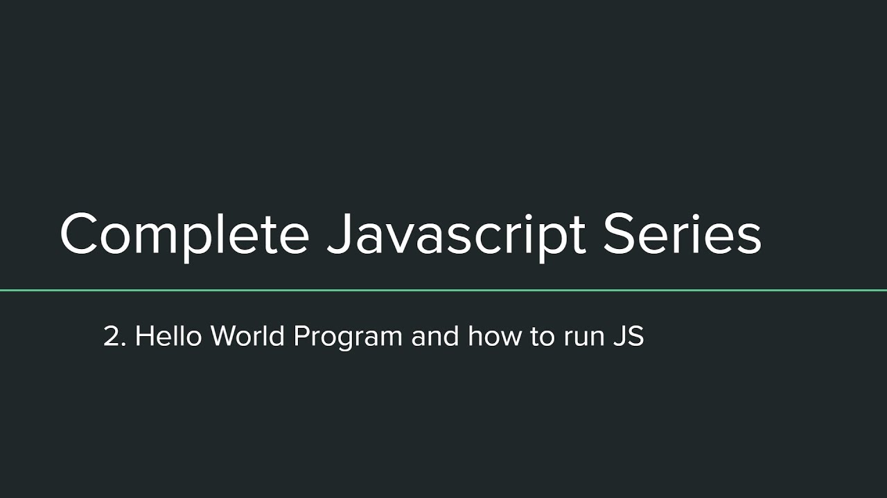 Learn Javascript  Hello World Program| How to run JavaScript program part 2