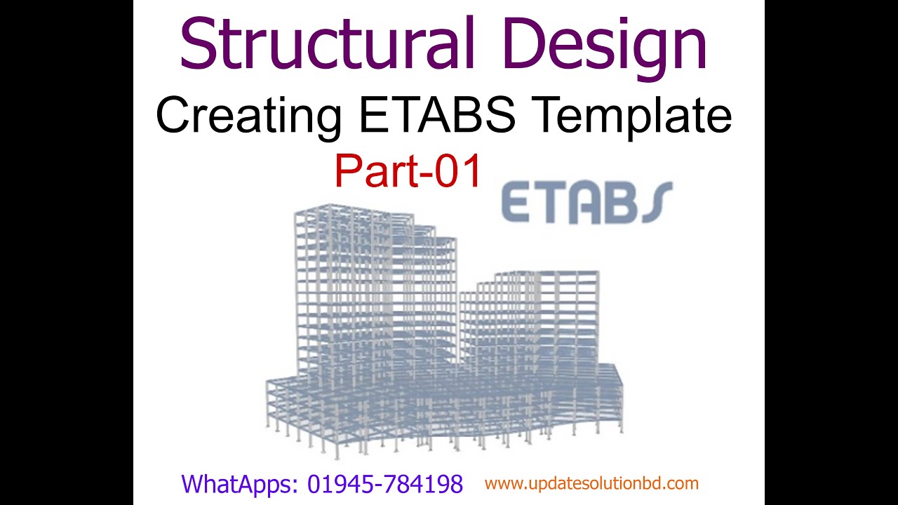 Creating ETABS Template Part 01