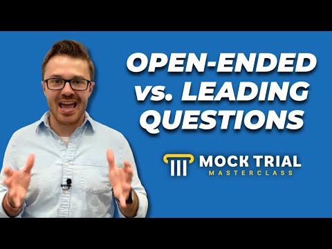 What Are Open-Ended Questions and Leading Questions? Differences in Open-Ended vs. Leading Questions
