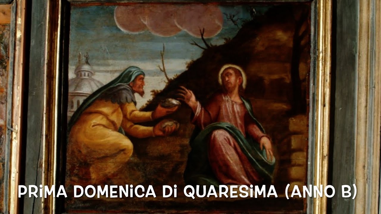 Il Maestro è qui e ti chiama – Prima Domenica di Quaresima (Anno B ...
