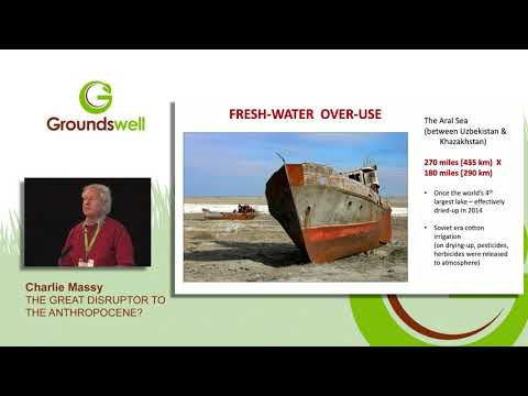 The Great Disruptor to the Anthropocene - Charlie Massy speaking at Groundswell 2019
