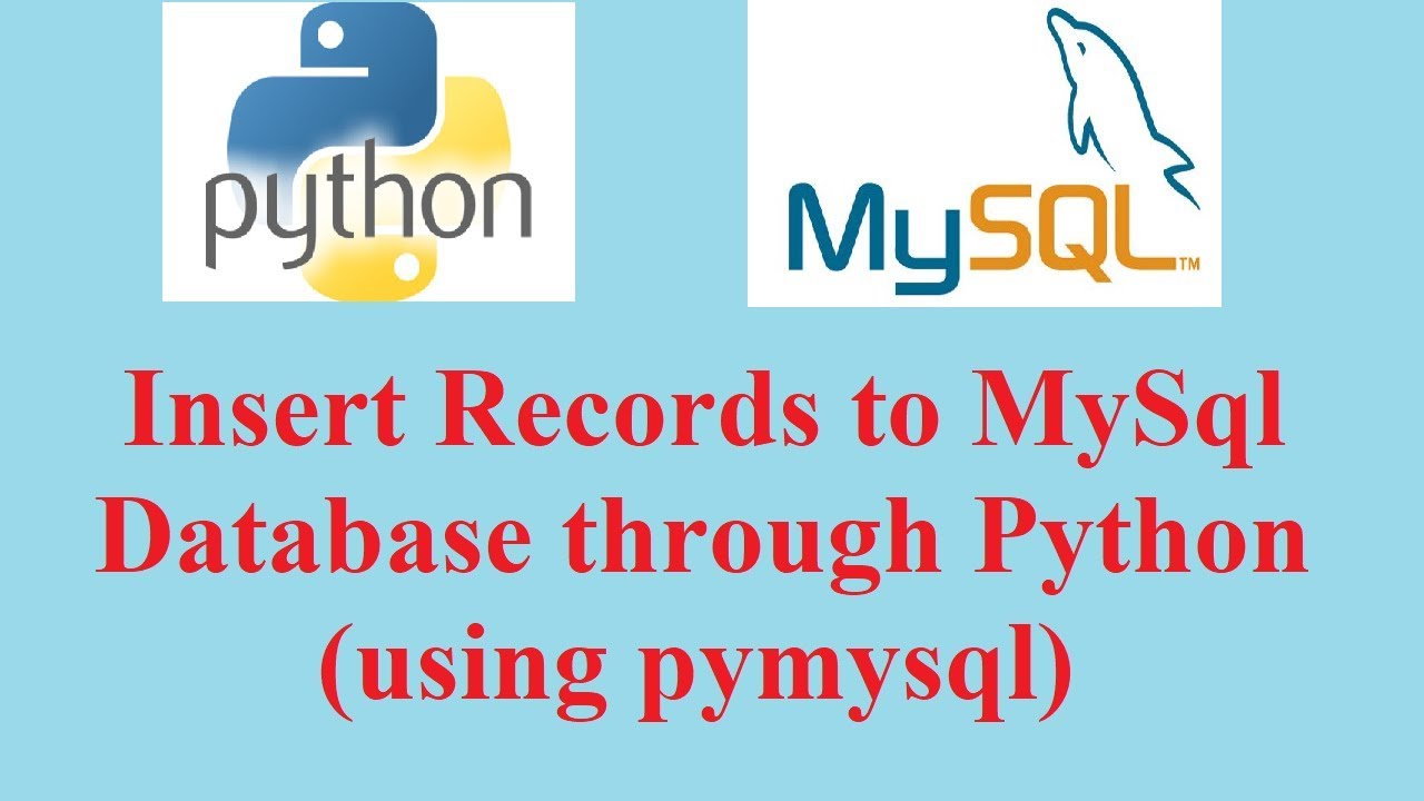Python Database Tutorial: Insert Record to MySql table using Python (pymysql)