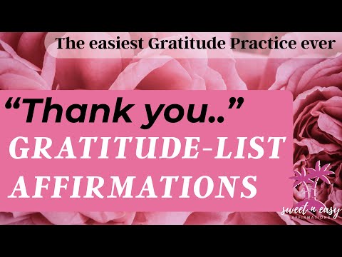 Gratitude Affirmations - Thank You Affirmations - The Easiest Gratitude Practice Ever