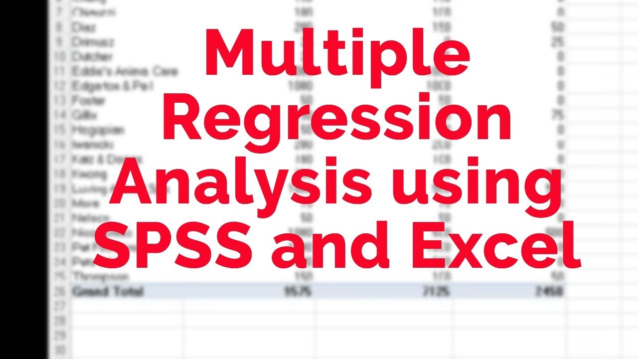 How to Create Multiple Regression Analysis using SPSS and Excel