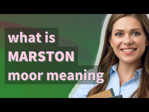 Marston moor | meaning of Marston moor