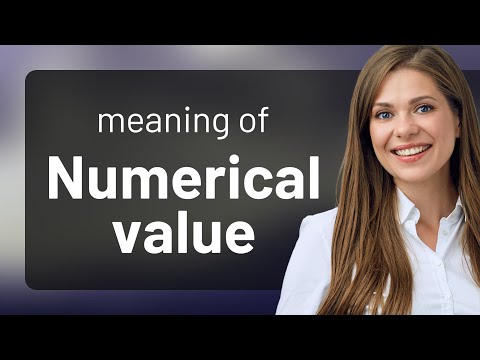 Numerical value — what is NUMERICAL VALUE meaning