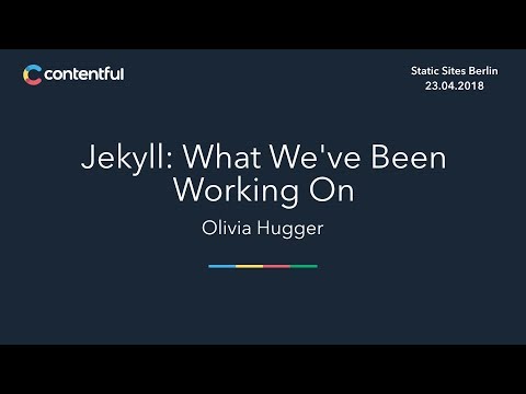 Jekyll: What We've Been Working On by Olivia Hugger