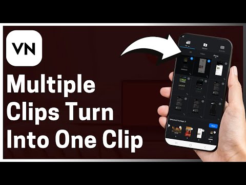 How To Add Clips And Turn Into One Clip In VN Video Editor – Step By Step
