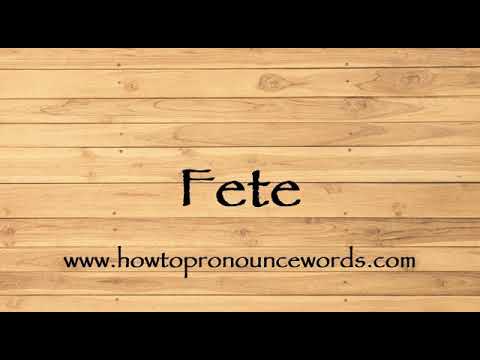 How To Pronounce Fete ? How To say Fete New Video