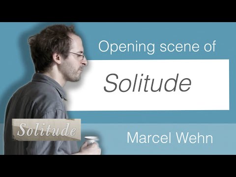SOLITUDE Documentary || The opening scene