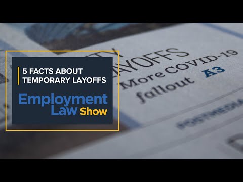 5 Facts about Temporary Layoffs - Employment Law Show: S6 E07