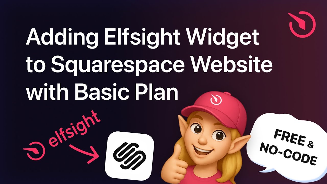 Adding Elfsight Widget to Squarespace Website with Basic Plan