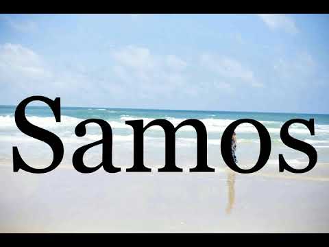 How To Pronounce Samos🌈🌈🌈🌈🌈🌈Pronunciation Of Samos