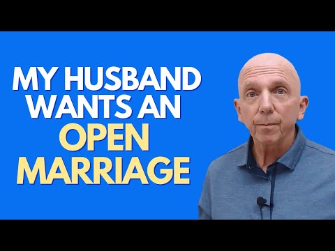 My Husband Wants An Open Marriage | Paul Friedman