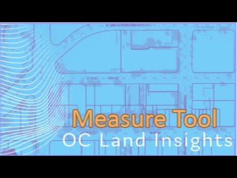 OC Land Insights: How to use the Measure Tool